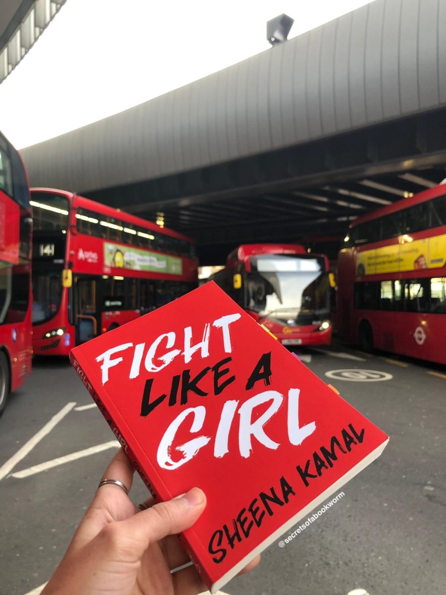 Book review: Fight Like a Girl by Sheena Kamal – Secrets Of a Bookworm